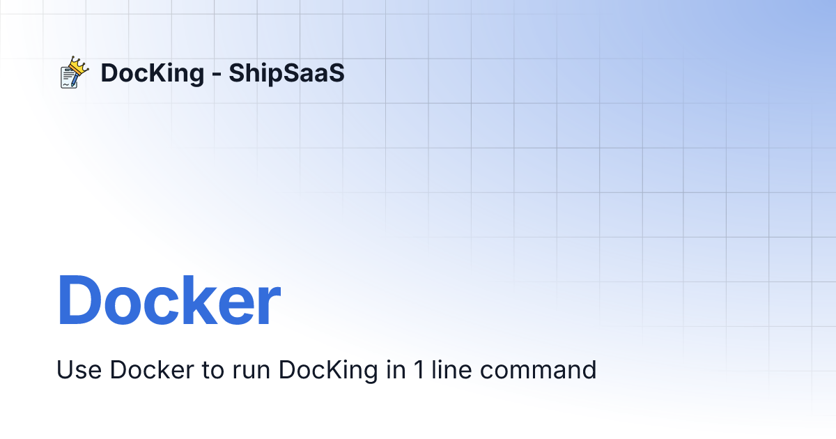Docker | DocKing - ShipSaaS